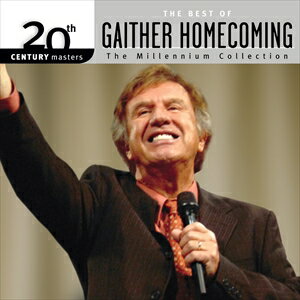 20TH CENTURY MASTERS ： BEST OF GAITHER HOMECOMINGCD発売日2015/2/3詳しい納期他、ご注文時はご利用案内・返品のページをご確認くださいジャンル洋楽ポップス　アーティストヴァリアスVARI...