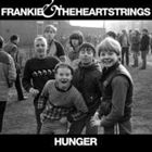 HUNGERCD発売日2011/2/16詳しい納期他、ご注文時はご利用案内・返品のページをご確認くださいジャンル洋楽ロック　アーティストフランキー＆ザ・ハートストリングス収録時間64分36秒組枚数1商品説明フランキー＆ザ・ハートストリングス...