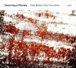 TIME BEFORE AND TIME AFTERCD発売日2015/8/28詳しい納期他、ご注文時はご利用案内・返品のページをご確認くださいジャンルジャズ・フュージョン海外ジャズ　アーティストドミニク・ピファレリDOMINIQUE PI...