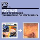 DAYS OF FUTURE／TO OUR CHILDRENCD発売日2012/9/24詳しい納期他、ご注文時はご利用案内・返品のページをご確認くださいジャンル洋楽ロック　アーティストムーディー・ブルースMOODY BLUES収録時間組枚数...