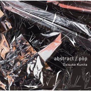 クニタダイスケ アブストラクト ポップCD発売日2019/10/2詳しい納期他、ご注文時はご利用案内・返品のページをご確認くださいジャンルジャズ・フュージョン国内ジャズ　アーティスト國田大輔（el-g、ac-g）岡田治郎（el-b）工藤拓人...