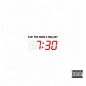 パートタイムクックス ソウルシェフ 7 30CD発売日2016/6/15詳しい納期他、ご注文時はご利用案内・返品のページをご確認くださいジャンル洋楽ラップ/ヒップホップ　アーティストPart Time Cooks × Soulchef収録時...