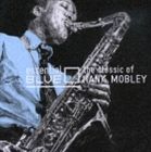 ESSENTIAL BLUE -THE CLASSIC OF HANK MOBLEY- COMPILATION BY TATSUO SUNAGACD発売日2007/11/21詳しい納期他、ご注文時はご利用案内・返品のページをご確認くださいジ...