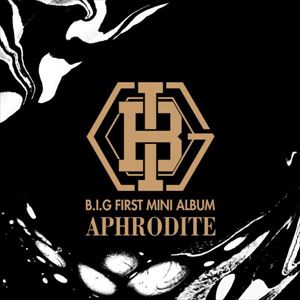 1ST MINI ALBUM ： APHRODITECD発売日2016/5/20詳しい納期他、ご注文時はご利用案内・返品のページをご確認くださいジャンル洋楽アジアンポップス　アーティストビー・アイ・ジーB.I.G収録時間組枚数商品説明B.I...