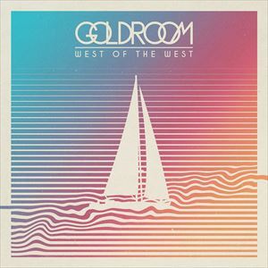 WEST OF THE WESTCD発売日2016/9/23詳しい納期他、ご注文時はご利用案内・返品のページをご確認くださいジャンル洋楽その他　アーティストゴールドルームGOLDROOM収録時間組枚数商品説明GOLDROOM / WEST ...