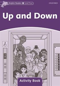 Reader詳しい納期他、ご注文時はご利用案内・返品のページをご確認ください関連キーワード商品説明Dolphin Readers Level 4 Up and Down Activity Book子どもたちの積極的な取り組みを促す「読んで、...