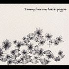 タミチャン マイバックペイジズCD発売日2002/5/29詳しい納期他、ご注文時はご利用案内・返品のページをご確認くださいジャンル邦楽J-POP　アーティストタミチャン収録時間14分57秒組枚数1商品説明タミチャン / my back pa...