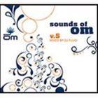 SOUNDS OF OM VOL. 5CD詳しい納期他、ご注文時はご利用案内・返品のページをご確認くださいジャンル洋楽ポップス　アーティストヴァリアスVARIOUS収録時間組枚数商品説明VARIOUS / SOUNDS OF OM VOL....
