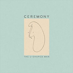 L-SHAPED MANCD発売日2015/5/19詳しい納期他、ご注文時はご利用案内・返品のページをご確認くださいジャンル洋楽ロック　アーティストセレモニーCEREMONY収録時間組枚数商品説明CEREMONY / L-SHAPED MA...