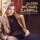 WAITIN’ IN THE COUNTRYCD発売日2007/2/6詳しい納期他、ご注文時はご利用案内・返品のページをご確認くださいジャンル洋楽フォーク/カントリー　アーティストジェイソン・マイケル・キャロルJASON MICHAEL C...