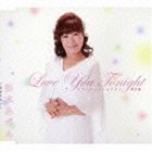 LOVE YOU TONIGHT［YOKOHAMA HEN］／YAKUSHI KOI AKARICD発売日2012/10/24詳しい納期他、ご注文時はご利用案内・返品のページをご確認くださいジャンル邦楽歌謡曲/演歌　アーティスト松本あゆみ収...