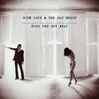 PUSH THE SKY AWAYCD発売日2013/2/19詳しい納期他、ご注文時はご利用案内・返品のページをご確認くださいジャンル洋楽ロック　アーティストニック・ケイヴ＆ザ・バッド・シーズNICK CAVE ＆ THE BAD SEED...