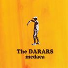 MEDACACD発売日2011/4/13詳しい納期他、ご注文時はご利用案内・返品のページをご確認くださいジャンル邦楽ロック/ソウル　アーティストThe DARARS収録時間組枚数1商品説明The DARARS / medacaMEDACA※...