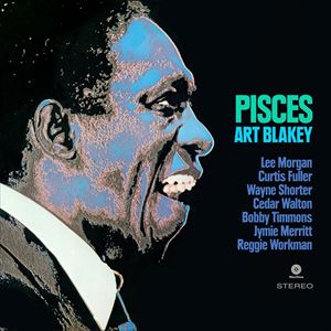 PISCES ＋ 1 BONUS TRACKLP発売日2015/2/16詳しい納期他、ご注文時はご利用案内・返品のページをご確認くださいジャンルジャズ・フュージョン海外ジャズ　アーティストアート・ブレイキー＆ザ・ジャズ・メッセンジャーズAR...