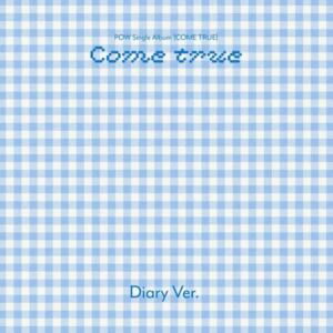 SINGLE ： COME TRUE （DIARY VER.）MINI CD発売日2026/1/29詳しい納期他、ご注文時はご利用案内・返品のページをご確認くださいジャンル洋楽アジアンポップス　アーティストパウPOW収録時間組枚数商品説明P...
