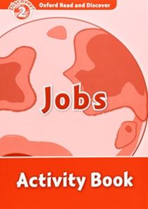 Reader詳しい納期他、ご注文時はご利用案内・返品のページをご確認ください関連キーワード商品説明Oxford Read and Discover 2 Jobs Activity Book英語学習を通じて他教科も学べるフルカラーのノンフィク...