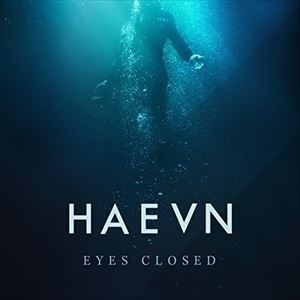 EYES CLOSEDLP発売日2018/6/1詳しい納期他、ご注文時はご利用案内・返品のページをご確認くださいジャンル洋楽ロック　アーティストヘヴンHAEVN収録時間組枚数商品説明HAEVN / EYES CLOSEDヘヴン / アイズ・...