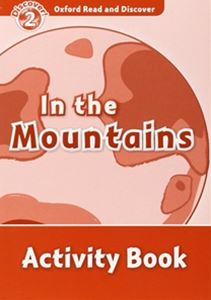 Reader詳しい納期他、ご注文時はご利用案内・返品のページをご確認ください関連キーワード商品説明Oxford Read and Discover 2 In the Mountains Activity Book英語学習を通じて他教科も学べ...
