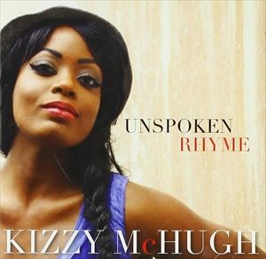 UNSPOKEN RHYMECD発売日2012/11/1詳しい納期他、ご注文時はご利用案内・返品のページをご確認くださいジャンル洋楽ソウル/R&B　アーティストキジー・マクヒューKIZZY MCHUGH収録時間組枚数商品説明KIZZY MC...