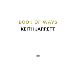BOOK OF WAYS2CD発売日2023/4/28詳しい納期他、ご注文時はご利用案内・返品のページをご確認くださいジャンルジャズ・フュージョン海外ジャズ　アーティストキース・ジャレットKEITH JARRETT収録時間組枚数商品説明KE...