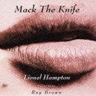 ハンプトン ライオネル ブラウン レイ マックザナイフCD発売日2005/6/1詳しい納期他、ご注文時はご利用案内・返品のページをご確認くださいジャンルジャズ・フュージョン海外ジャズ　アーティストライオネル・ハンプトン feat. レイ・ブ...