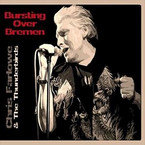 LIVE IN BREMEN 19852CD発売日2014/2/28詳しい納期他、ご注文時はご利用案内・返品のページをご確認くださいジャンル洋楽ロック　アーティストクリス・ファーロー＆ザ・サンダーバーズCHRIS FARLOWE ＆ THE...