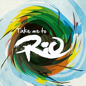 TAKE ME TO RIO （ULTIMATE HITS MADE IN THE ICONIC SOUND OF BRAZIL）CD発売日2016/7/22詳しい納期他、ご注文時はご利用案内・返品のページをご確認くださいジャンル洋楽ワール...