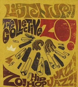 THE COLLECTIVECD発売日2006/7/13詳しい納期他、ご注文時はご利用案内・返品のページをご確認くださいジャンル洋楽ソウル/R&B　アーティストZO!収録時間組枚数1商品説明ZO! / The CollectiveTHE C...