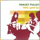 ラムジェットプーリー ハロー・グッド・バイCD発売日2000/11/8詳しい納期他、ご注文時はご利用案内・返品のページをご確認くださいジャンル邦楽J-POP　アーティストRAMJET PULLEY収録時間13分36秒組枚数1商品説明RAMJ...