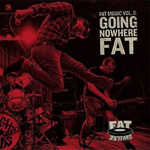 FAT MUSIC 8 ： GOING NOWHERE FATCD発売日2015/8/7詳しい納期他、ご注文時はご利用案内・返品のページをご確認くださいジャンル洋楽ロック　アーティストヴァリアスVARIOUS収録時間組枚数商品説明VARIO...