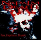 FEAR EMPTINESS DESPAIRCD発売日1996/9/10詳しい納期他、ご注文時はご利用案内・返品のページをご確認くださいジャンル洋楽ロック　アーティストナパーム・デスNAPALM DEATH収録時間組枚数商品説明NAPALM...