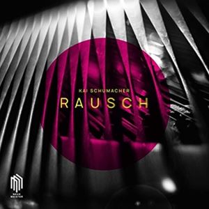 RAUSCHCD発売日2019/10/11詳しい納期他、ご注文時はご利用案内・返品のページをご確認くださいジャンルクラシックその他　アーティストカイ・シューマッヒャーKAI SCHUMACHER収録時間組枚数商品説明KAI SCHUMACH...