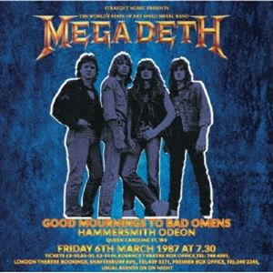 メガデス グッド モーニングス トゥ バッド オーメンズ ハマースミス オデオン ロンドン1987CD発売日2023/10/18詳しい納期他、ご注文時はご利用案内・返品のページをご確認くださいジャンル洋楽ロック　アーティストメガデス収録時間...