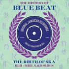 HISTORY OF BLUE BEAT THE BIRTH OF SKA BB51-BB75 A ＆ B SIDES3CD発売日2013/4/26詳しい納期他、ご注文時はご利用案内・返品のページをご確認くださいジャンル洋楽ワールドミュージ...