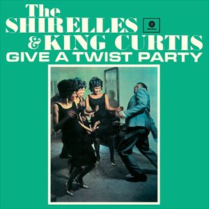 GIVE A TWIST PARTY ＋ 2 BONUS TRACKSLP発売日2017/3/10詳しい納期他、ご注文時はご利用案内・返品のページをご確認くださいジャンル洋楽ソウル/R&B　アーティストシュレルズ＆キング・カーティスSHIR...