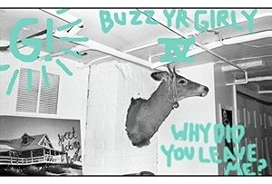 BUZZ YR GIRLFRIEND ： VOL 4 - WHY DID YOU LEAVE ME?TAPE発売日2015/3/31詳しい納期他、ご注文時はご利用案内・返品のページをご確認くださいジャンル洋楽ロック　アーティストジェロニモG...