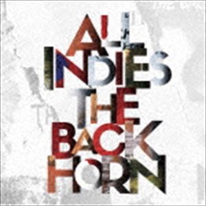 ALL INDIES THE BACK HORNCD発売日2018/10/17詳しい納期他、ご注文時はご利用案内・返品のページをご確認くださいジャンル邦楽ロック/ソウル　アーティストTHE BACK HORN収録時間101分47秒組枚数2関...