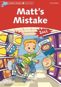 Reader詳しい納期他、ご注文時はご利用案内・返品のページをご確認ください関連キーワード商品説明Dolphin Readers Level 2 Matt’s Mistake子どもたちの積極的な取り組みを促す「読んで、実践する」タイプのリー...