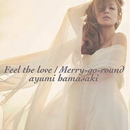 出荷目安の詳細はこちら商品説明約3年ぶりとなるシングル「Feel the love / Merry-go-round」、Xmas発売決定！DJ Hello Kitty ＆ m-floによるサウンド・プロデュース！！シングルとしては、2010...