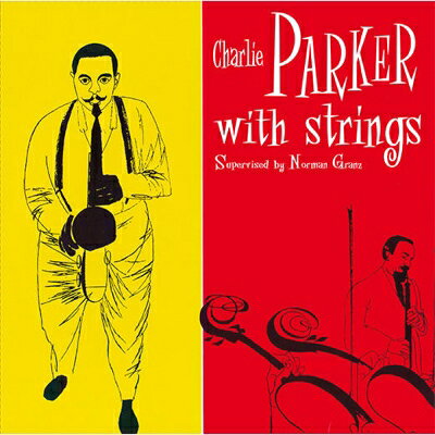 出荷目安の詳細はこちら商品説明Verve期のチャーリー・パーカー大人気盤=『With Strings』がBird's Nestより待望の登場！通常のバンド編成よりこっちが好き…なんて人も少なくはないはずのストリングス盤！美しく編曲された弦楽...