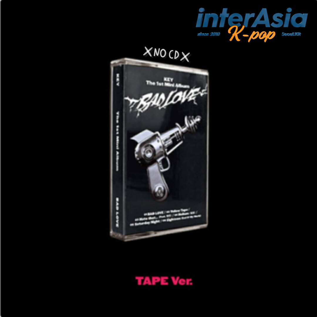 KEY - 1st Mini Album 「BAD LOVE」 (Tape ver.) シャイニー キー キム・キボム SHINee kpop SMエンターテインメント 韓国盤 送料無料 KEY - 1st Mini Album 「BAD ...