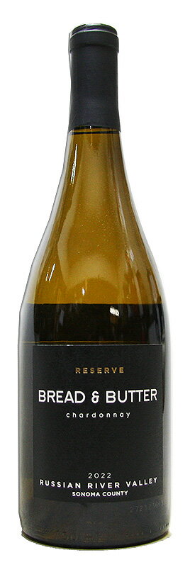 ボディ ライト フル 味わい 辛口 甘口 タイプ 果実味 渋み Bread&amp;Butter Reserve Russian River Valley Chardonnay 生産国 　アメリカ 容量 　750ml 生産地 　カリフォルニ...