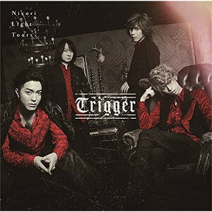 Trigger (通常盤)Nicori Light Toursニコリライトツアーズ にこりらいとつあーず　発売日 : 2021年10月13日　種別 : CD　JAN : 4988031456293　商品番号 : POCS-1877【商品紹介...