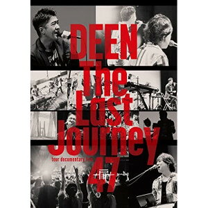 The Last Journey 47 〜扉〜 -tour documentary film-DEENディーン でぃーん　発売日 : 2023年1月25日　種別 : DVD　JAN : 4547366596656　商品番号 : ESBL-2627