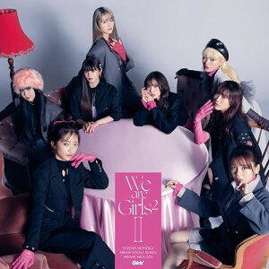 We are Girls2 - II - (通常盤)Girls2ガールズガールズ がーるずがーるず　発売日 : 2024年3月20日　種別 : CD　JAN : 4547366662986　商品番号 : AICL-4544【商品紹介】24年...