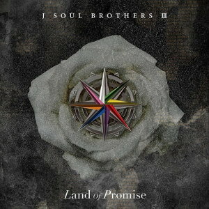 Land of Promise (CD+3Blu-ray(スマプラ対応))三代目 J SOUL BROTHERS from EXILE TRIBEサンダイメジェイソウルブラザーズフロムエグザイルトライブ さんだいめじぇいそうるぶらざーずふろ...