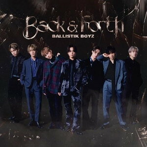 Back & Forth (CD(スマプラ対応))BALLISTIK BOYZ from EXILE TRIBEバリスティックボーイズフロムエグザイルトライブ ばりすてぃっくぼーいずふろむえぐざいるとらいぶ　発売日 : 2024年2月21日...