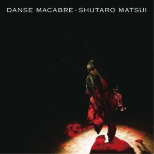 DANSE MACABRE松井秀太郎マツイシュウタロウ まついしゅうたろう　発売日 : 2024年10月23日　種別 : CD　JAN : 4988064841677　商品番号 : AVCL-84167【商品紹介】22歳の若さでレコーディン...