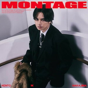 MONTAGE (CD+DVD) (初回限定盤A)中島健人ナカジマケント なかじまけんと　発売日 : 2025年5月21日　種別 : CD　JAN : 4547366743678　商品番号 : SECN-14【商品紹介】中島健人、1st S...