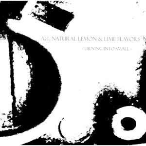 ターニング・イントゥ・スモール (解説付)オール・ナチュラル・レモン&ライム・フレイヴァーズオールナチュラルレモンアンドライムフレイバーズ おーるなちゅらるれもんあんどらいむふれいばーず　発売日 : 2025年8月06日　種別 : CD　J...